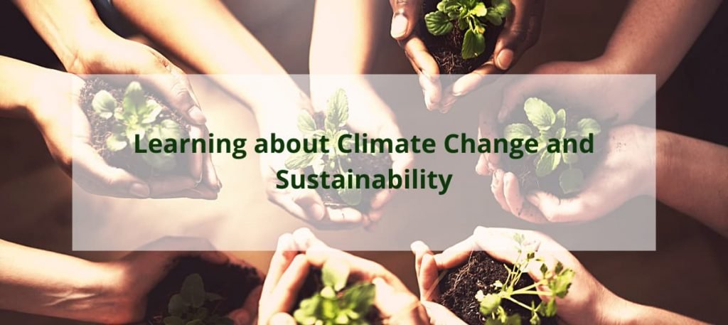 Learning About Climate Change And Sustainability